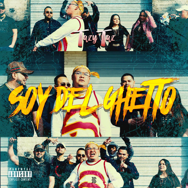 Soy del Ghetto - Single by Tazytaz | Spotify