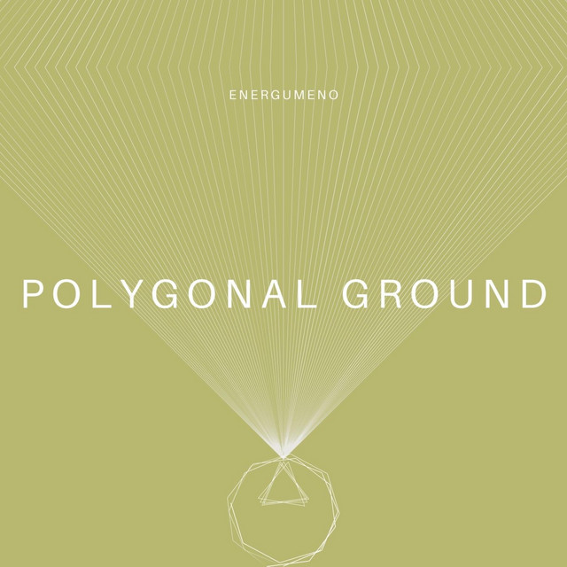 Polygonal Ground - EP by Energumeno | Spotify