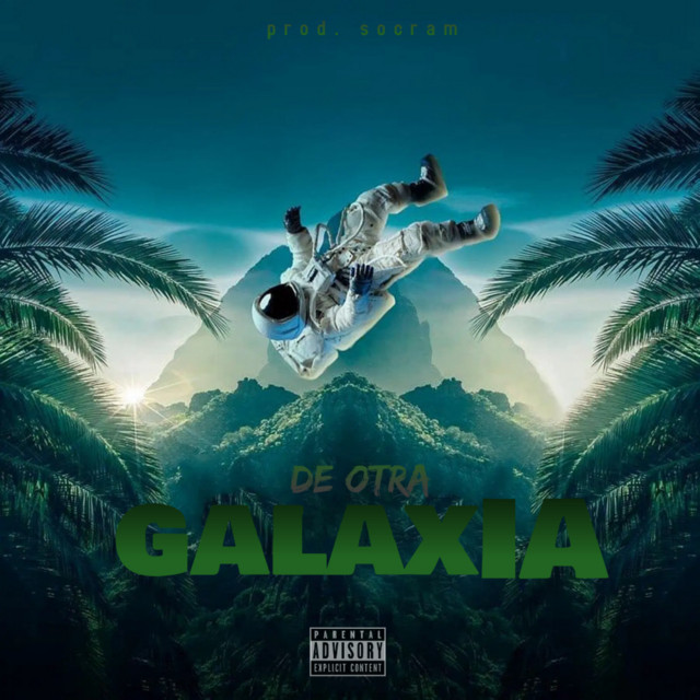 De Otra Galaxia - Album by Prod. Socram | Spotify