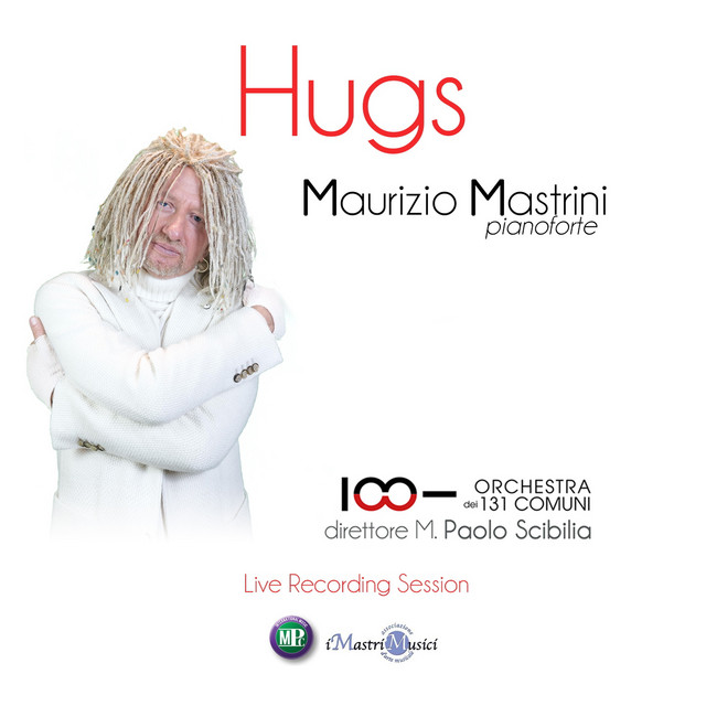 Hugs (Live Recording Session) - Album by Maurizio Mastrini | Spotify