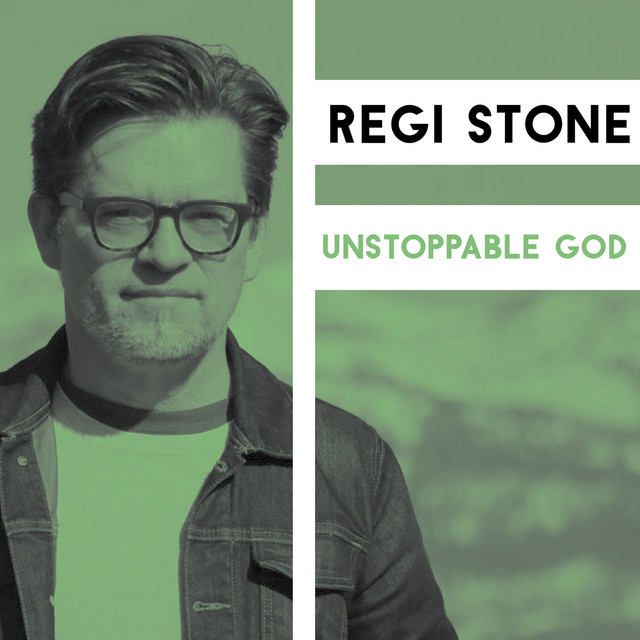 Unstoppable God - Single by Regi Stone | Spotify