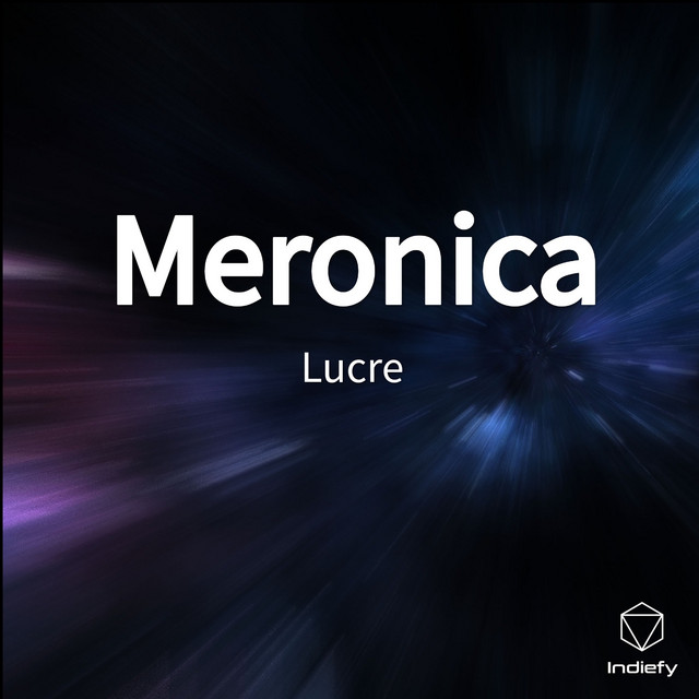 Meronica - Single by Lucre | Spotify