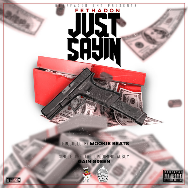 Just Sayin - Single by Fe Tha Don | Spotify