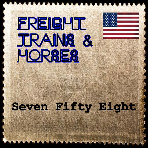 Seven Fifty Eight - Single by Freight Trains And Horses | Spotify
