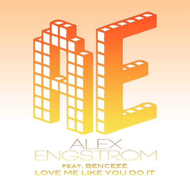 Love Me Like You Do It - Radio Edit - song and lyrics by Alex Engstrom ...