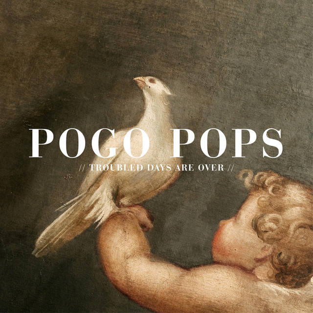 Troubled Days Are Over - Single by Pogo Pops | Spotify
