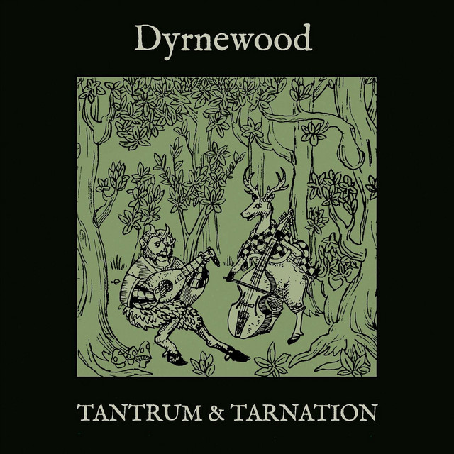 Tantrum & Tarnation - Album by Dyrnewood | Spotify