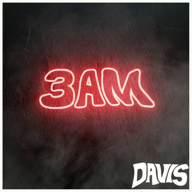 3AM - Single by DAVIS | Spotify