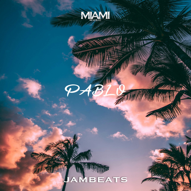 Pablo - Single by JamBeats | Spotify