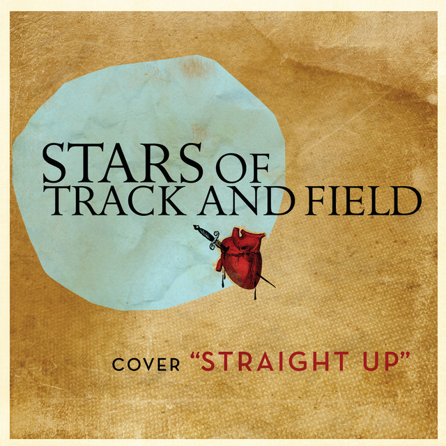 Straight Up - song and lyrics by Stars of Track and Field | Spotify