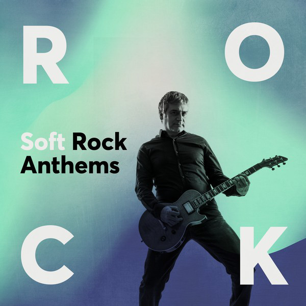 Soft Rock Anthems - Compilation by Various Artists | Spotify
