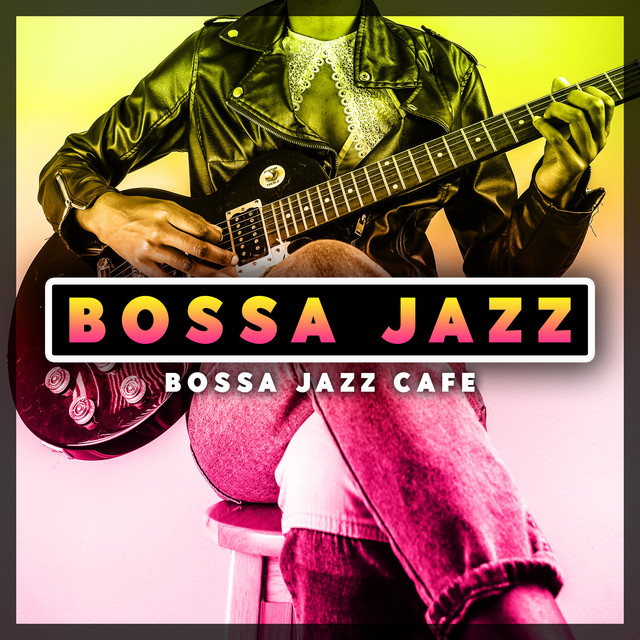 Bossa Jazz - Album by Bossa jazz Cafe | Spotify