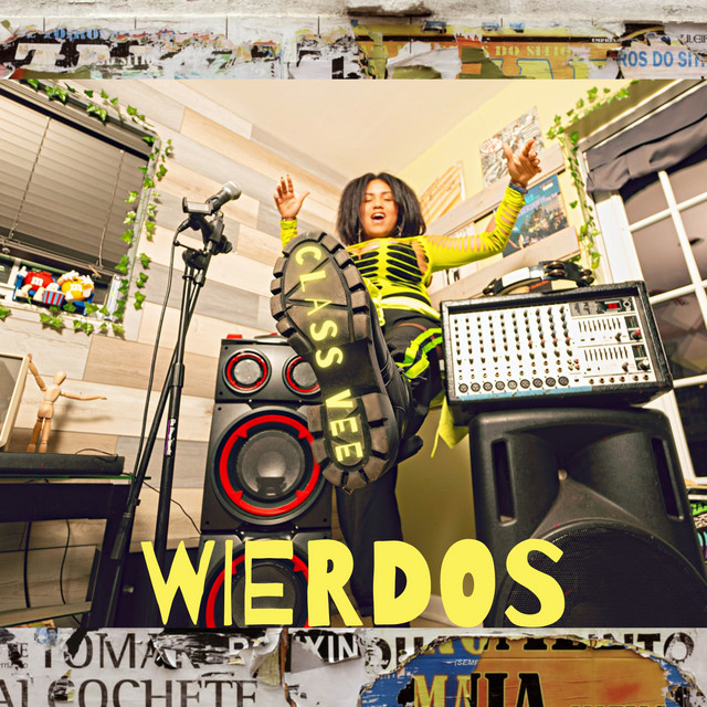 Wierdos - música y letra de Class Vee | Spotify