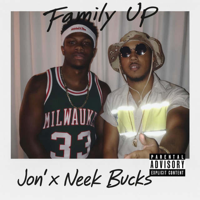 FAMILY UP - song and lyrics by JON', Neek Bucks | Spotify