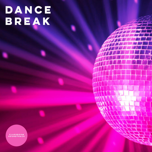 Dance Break - Single by Classroom Soundtrack | Spotify