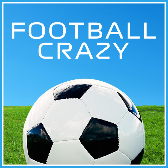 Football Crazy - song and lyrics by Champions United | Spotify