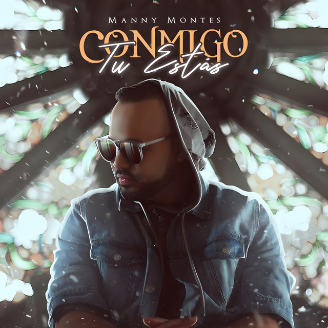 Conmigo tu estás - Single by Manny Montes | Spotify
