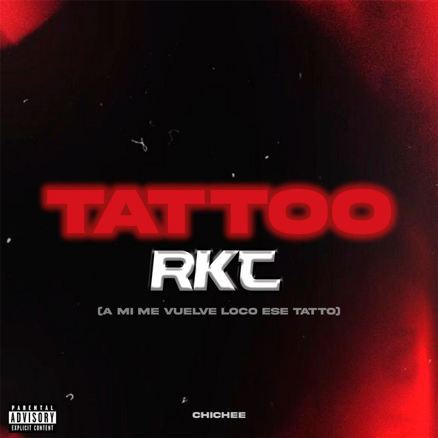 Tattoo Rkt (A Mi Me Vuelve Loco Ese Tatto) - Single by Chichee | Spotify