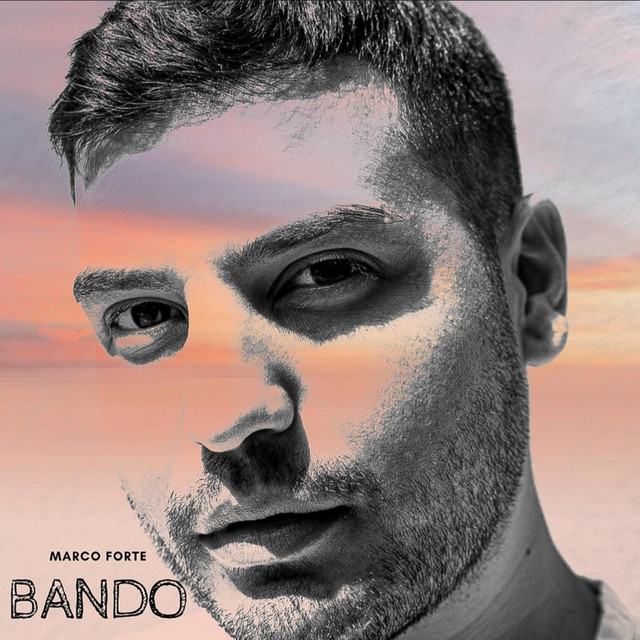 Bando - Single by Marco Forte | Spotify