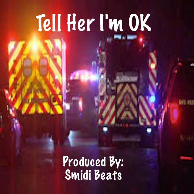 Tell Her I'm OK - Single by Smidi Beats | Spotify