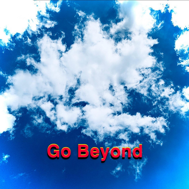 Go Beyond - song and lyrics by +ULTRA | Spotify