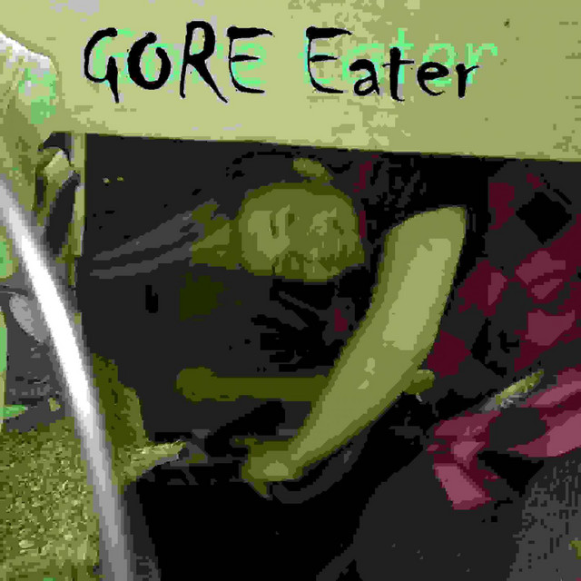 Gore Eater - Single oleh Sand Eater, Gore Machine | Spotify