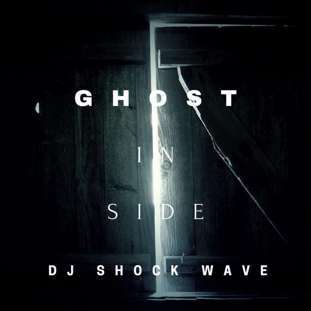 GHOST IN SIDE by Shock Wave | Listen on Spotify, Apple Music, Deezer ...