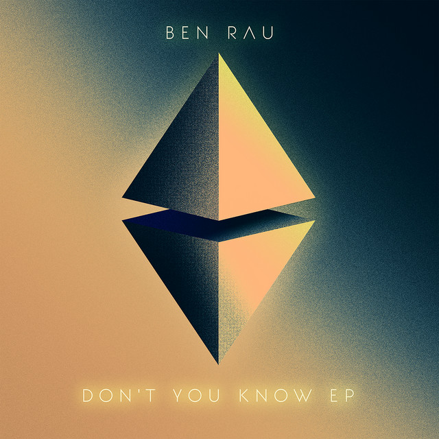 Don't You Know EP - EP by Ben Rau | Spotify
