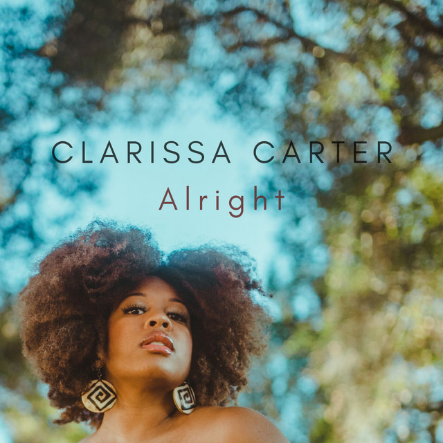 Alright - Single by Clarissa Carter | Spotify