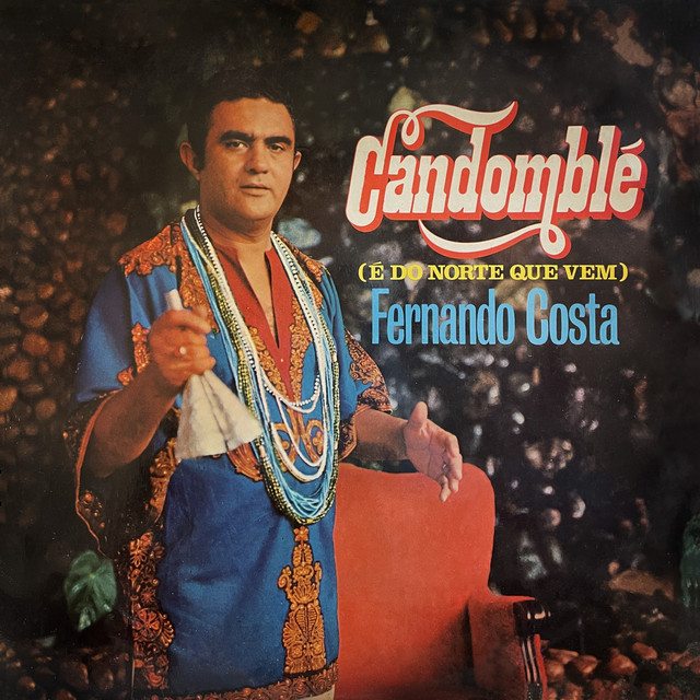 Fernando Costa - Candomblé (É Do Norte Que Vem)