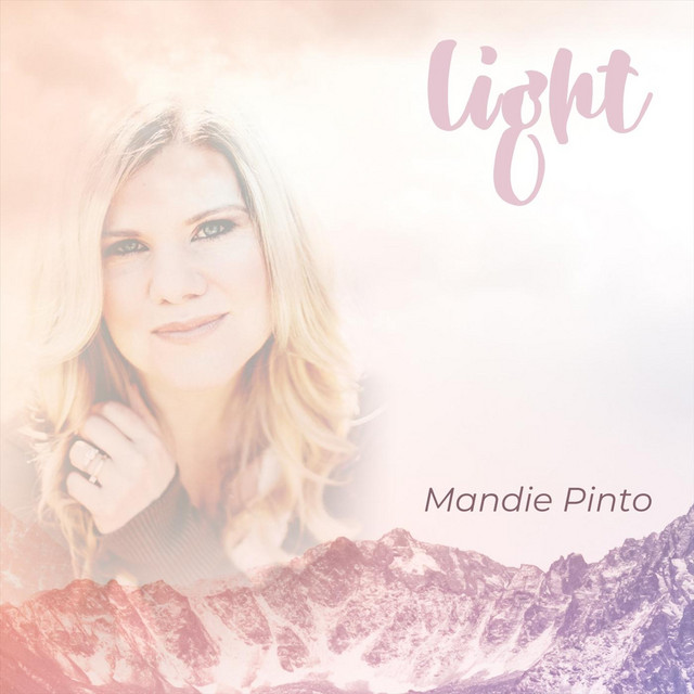 Light - Single by Mandie Pinto | Spotify