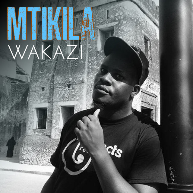 Mtikila - Album by Wakazi | Spotify