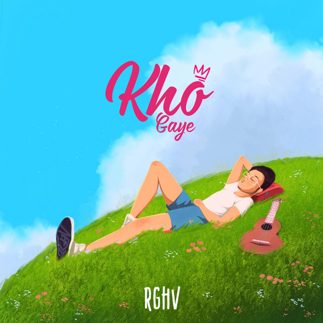 Kho Gaye - song and lyrics by RGHV | Spotify