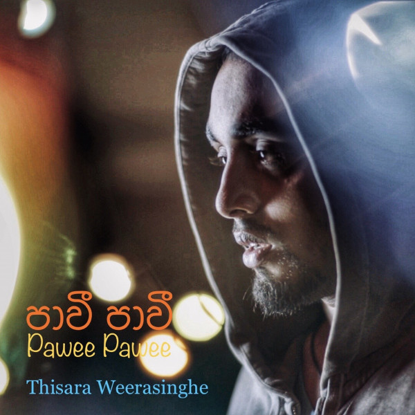 Pawee Pawee - Single by Thisara Weerasinghe | Spotify