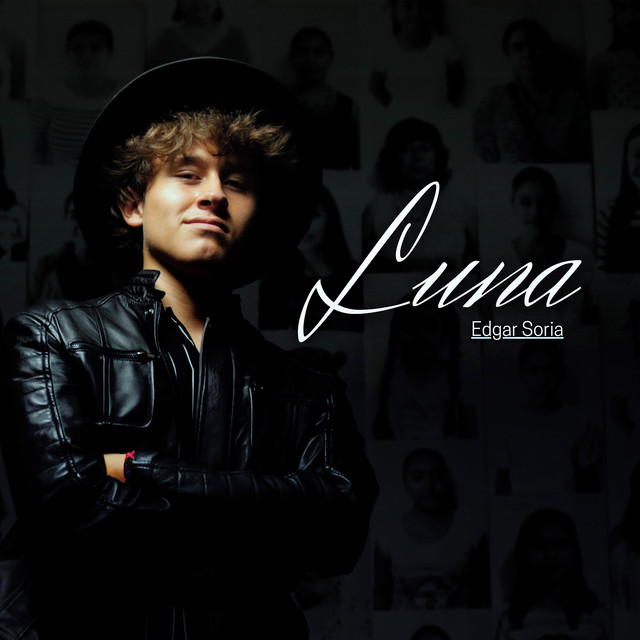 Luna - Single by Edgar Soria | Spotify