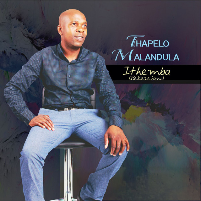 Ithemba (Bekezelani) - Album by Thapelo Malandula | Spotify