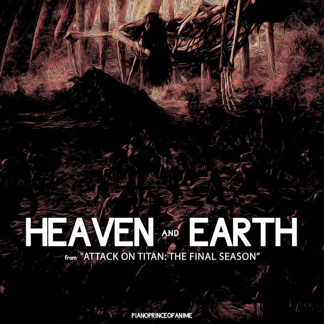 Heaven & Earth (From "Attack on Titan: The Final Season") - Single by ...
