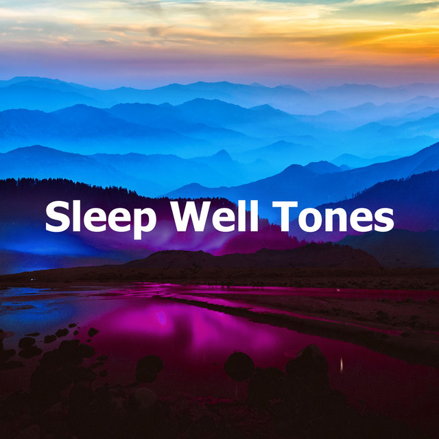 Sleep Well Tones - Album by Dormir Bien | Spotify