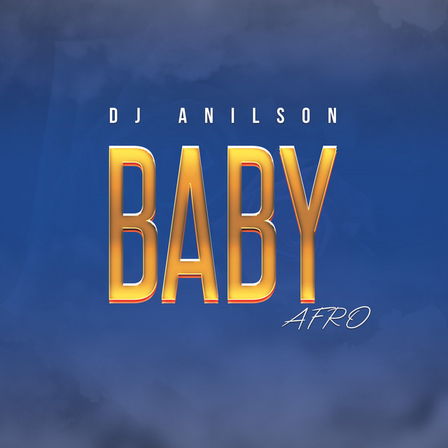 BABY AFRO - Single by DJ Anilson | Spotify