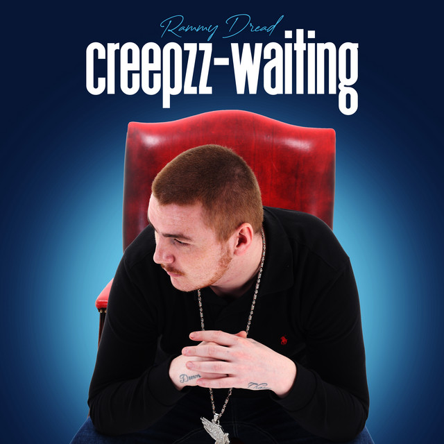 Waiting Song And Lyrics By Creepzz Rammy Dread Spotify