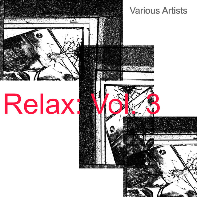 Relax: Vol. 3 - Compilation by Various Artists | Spotify
