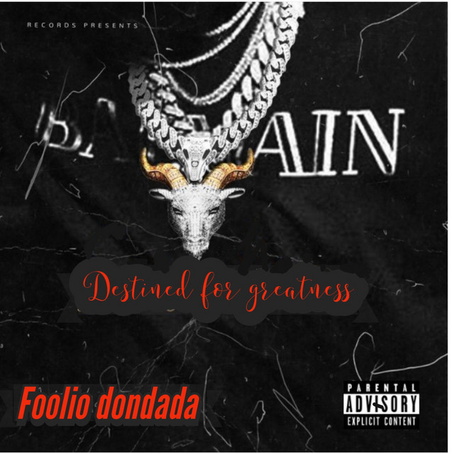 Destined for greatness - Album by Foolio Dondada | Spotify