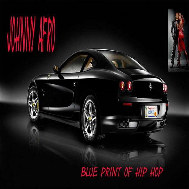 Blueprint of Hip Hop - Album by Johnny Afro | Spotify