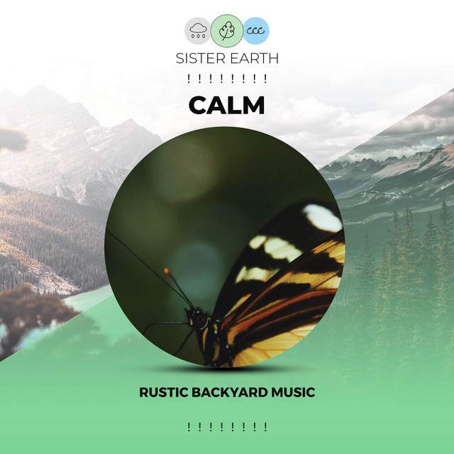 Calm Rustic Backyard Music ! ! ! ! ! ! ! ! - Album by Echoes Of Nature | S