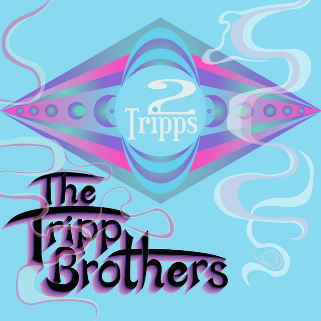 2 Tripps - EP by The Tripp Brothers | Spotify