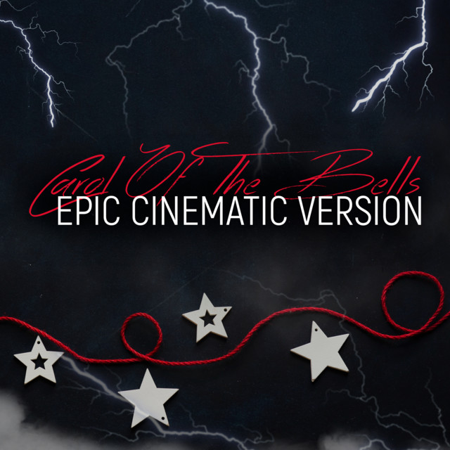 Carol Of The Bells - Epic Cinematic Version - song and lyrics by ...