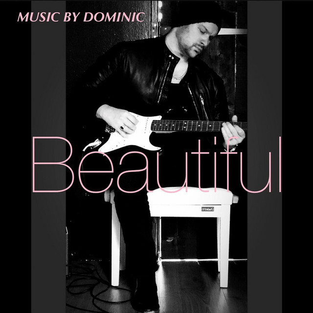 Beautiful - Single by Dominic | Spotify