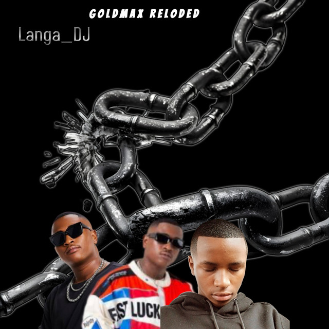 Goldmax Reloaded - EP by Langa_dj | Spotify