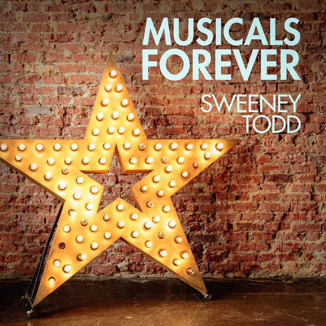Musicals Forever: Sweeney Todd - Album by Broadway Musicals | Spotify
