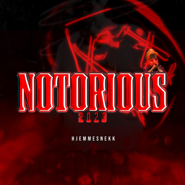 NOTORIOUS 2023 Hjemmesnekk - Single by LAWRANS | Spotify